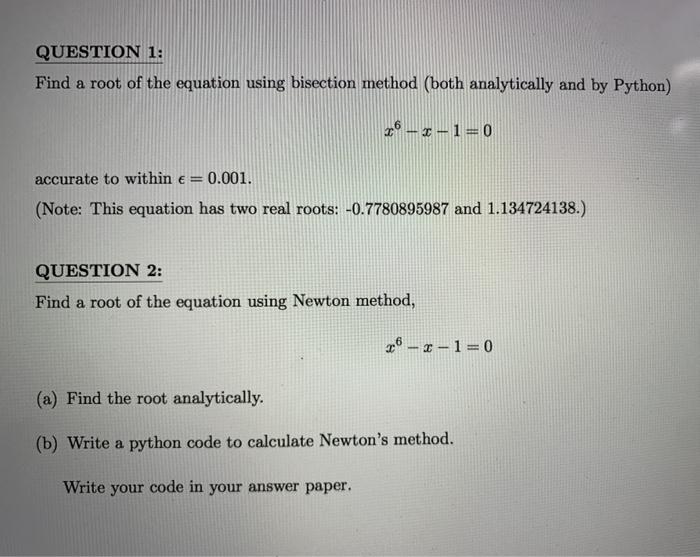 Solved Question 1 Find A Root Of The Equation Using