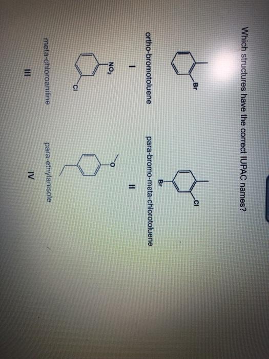 Solved Which structures have the correct IUPAC names? Br CI | Chegg.com