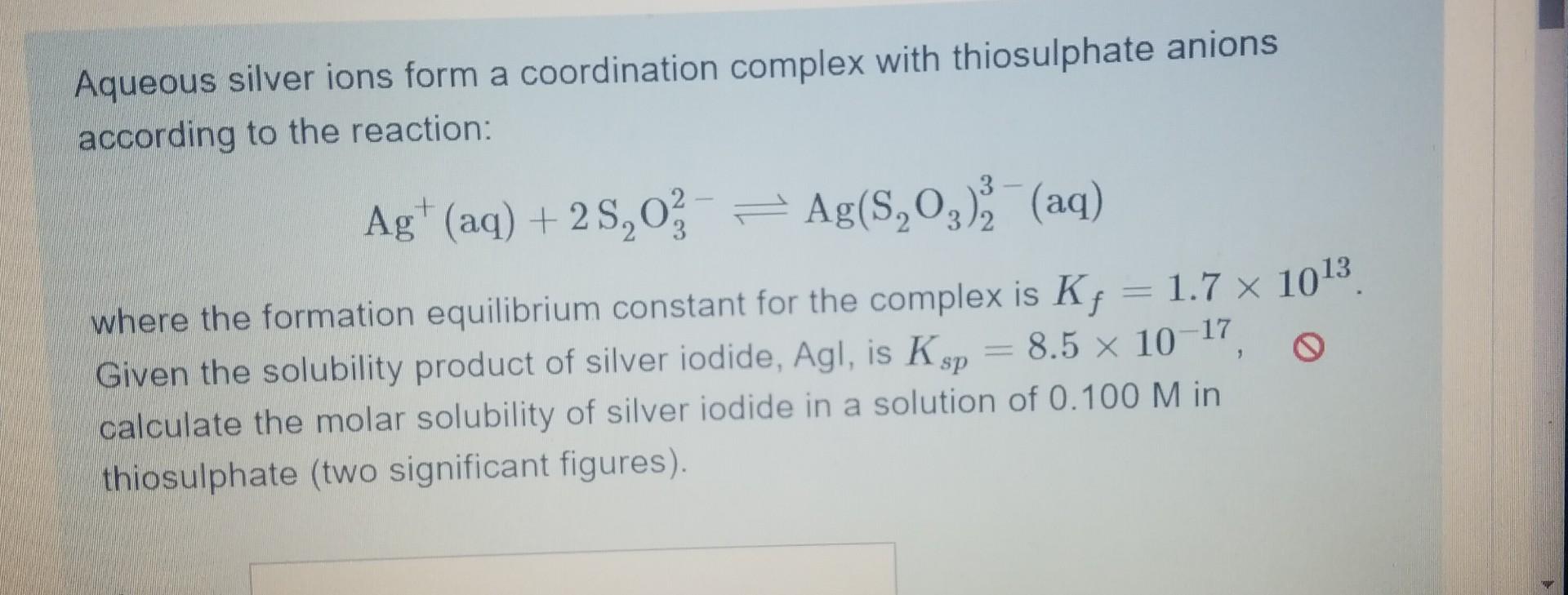 Solved Aqueous silver ions form a coordination complex with | Chegg.com