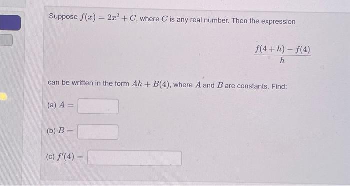 Solved Suppose f(x)=2x2+C, where C is any real number. Then | Chegg.com