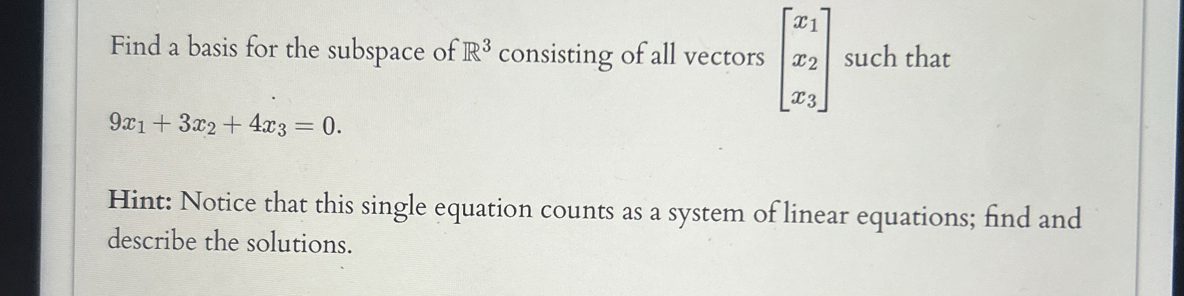 Solved Find a basis for the subspace of R3 ﻿consisting of | Chegg.com