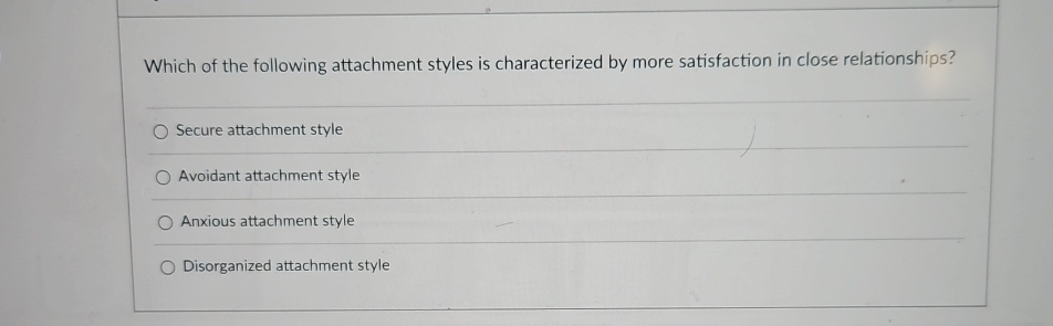 Solved Which of the following attachment styles is | Chegg.com