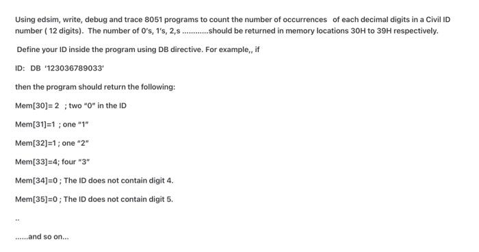 Solved Using edsim, write, debug and trace 8051 programs to | Chegg.com