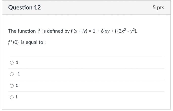 Solved The function f is defined by f(x+iy)=1+6xy+i(3x2−y2). | Chegg.com
