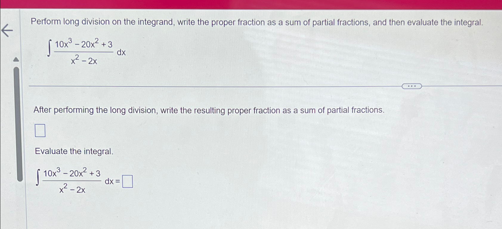Solved Perform long division on the integrand, write the | Chegg.com