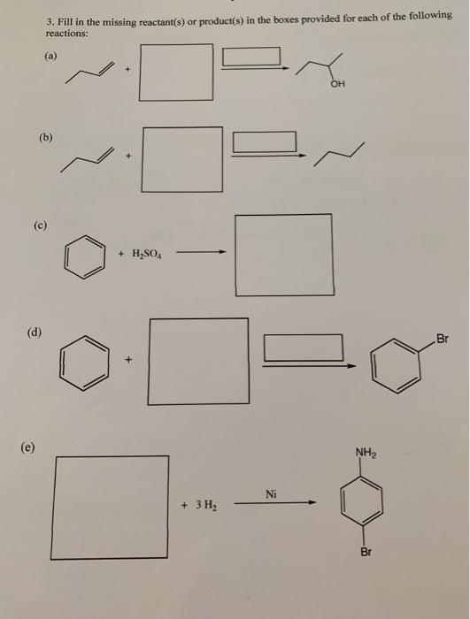 Solved 3. Fill in the missing reactant(s) or product(s) in | Chegg.com