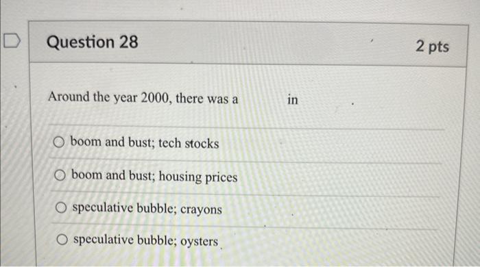 Solved Around the year 2000 , there was a boom and bust; | Chegg.com