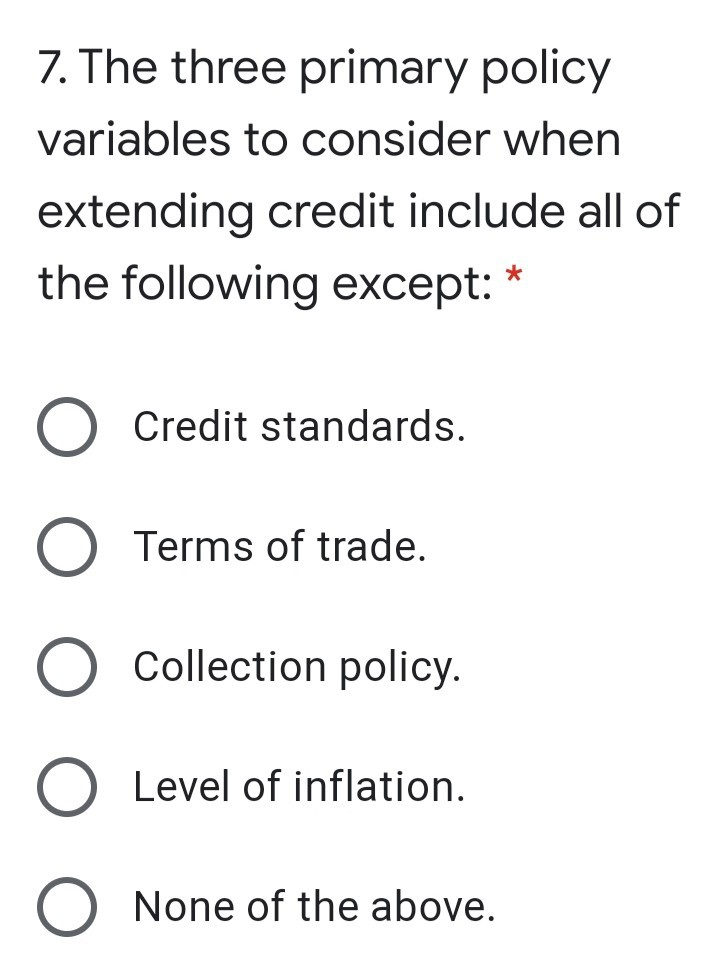 Solved 7. The three primary policy variables to consider | Chegg.com
