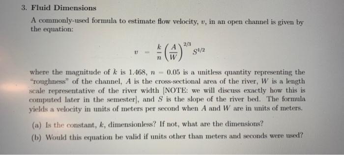 Solved A commonly-used formula to estimate flow velocity, v, | Chegg.com