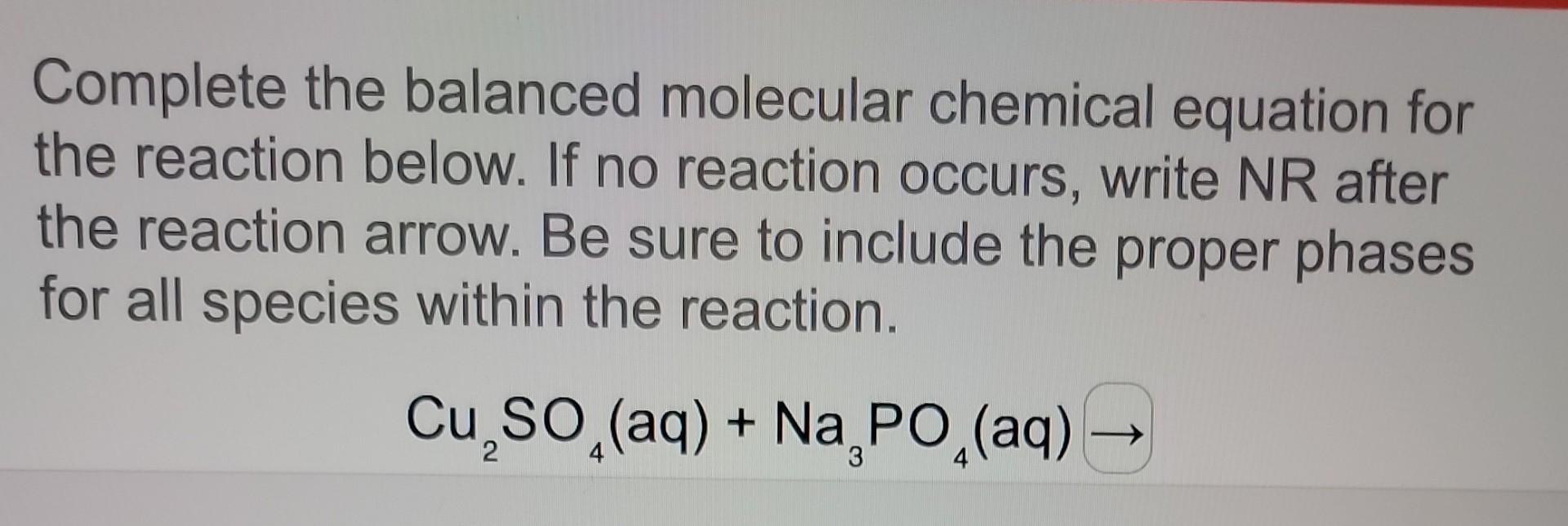 Solved Complete the balanced molecular chemical equation for | Chegg.com