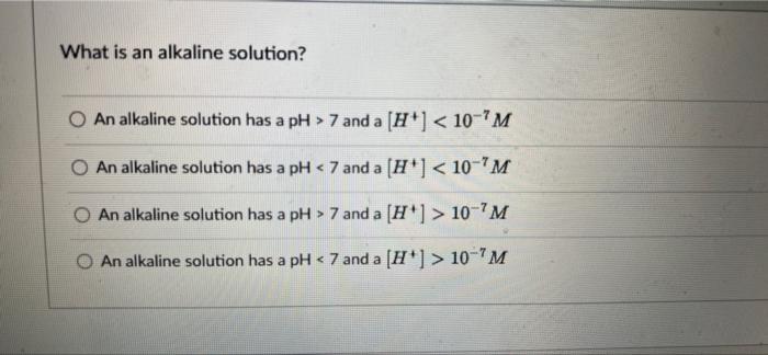 Solved What is an alkaline solution? An alkaline solution | Chegg.com