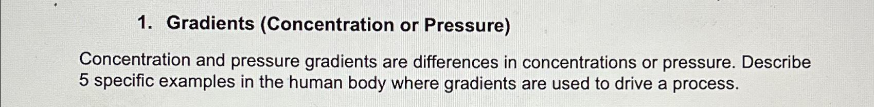 Solved Gradients (Concentration or Pressure)Concentration | Chegg.com