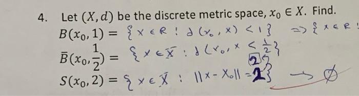 Solved 4. Let (X,d) be the discrete metric space, x0∈X. | Chegg.com