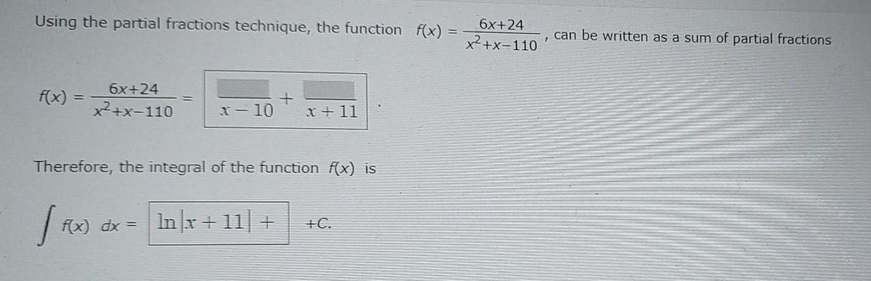 Solved 6x+24 Using the partial fractions technique, the | Chegg.com