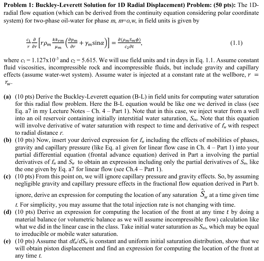 Solved Problem 1: Buckley-Leverett Solution for 1D ﻿Radial | Chegg.com