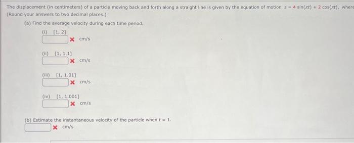 Solved The displacement (in centimeters) of a particle | Chegg.com