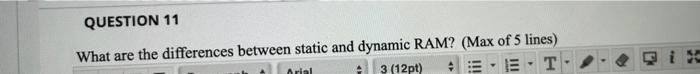Solved QUESTION 11 What are the differences between static | Chegg.com