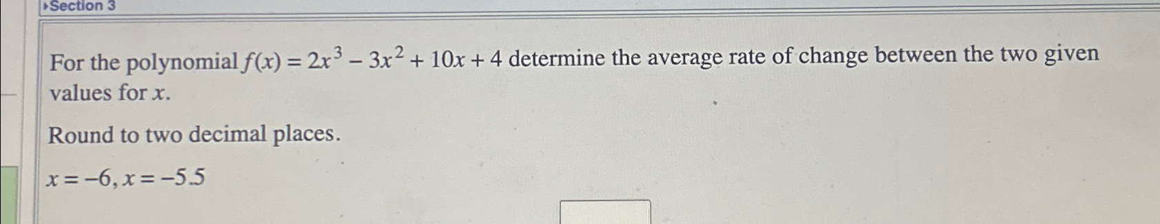Solved Section 3For the polynomial f(x)=2x3-3x2+10x+4 | Chegg.com