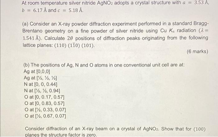 Solved Q4. At room temperaturet silver nitride AgNO2 adopts | Chegg.com