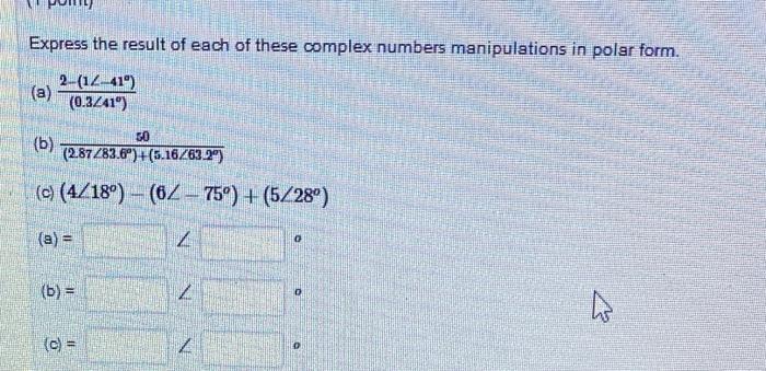 Solved Express the result of each of these complex numbers | Chegg.com