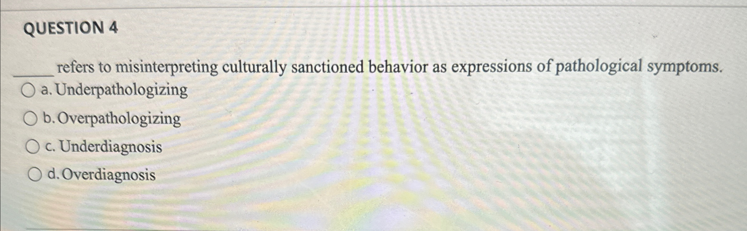 Solved QUESTION 4q, ﻿refers to misinterpreting culturally | Chegg.com