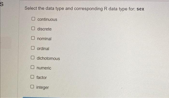 Solved S Select The Data Type And Corresponding R Data Type