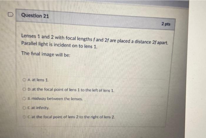 Solved D Question 21 2 pts Lenses 1 and 2 with focal lengths | Chegg.com