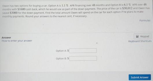Solved owentus two options for buying a car. Option A is 1.1 | Chegg.com