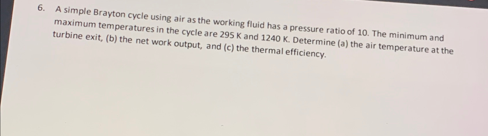 Solved A simple Brayton cycle using air as the working fluid | Chegg.com