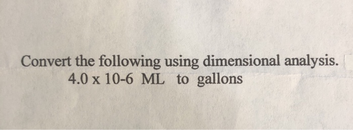 Solved Convert the following using dimensional analysis. 4.0 | Chegg.com