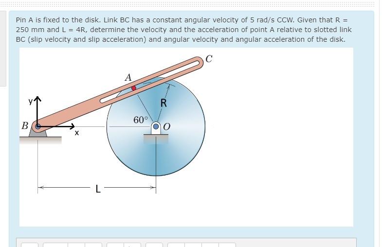 Solved Pin A ﻿is fixed to the disk. Link BC ﻿has a constant | Chegg.com