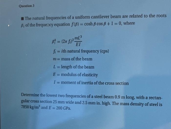Solved The natural frequencies of a uniform cantilever beam | Chegg.com