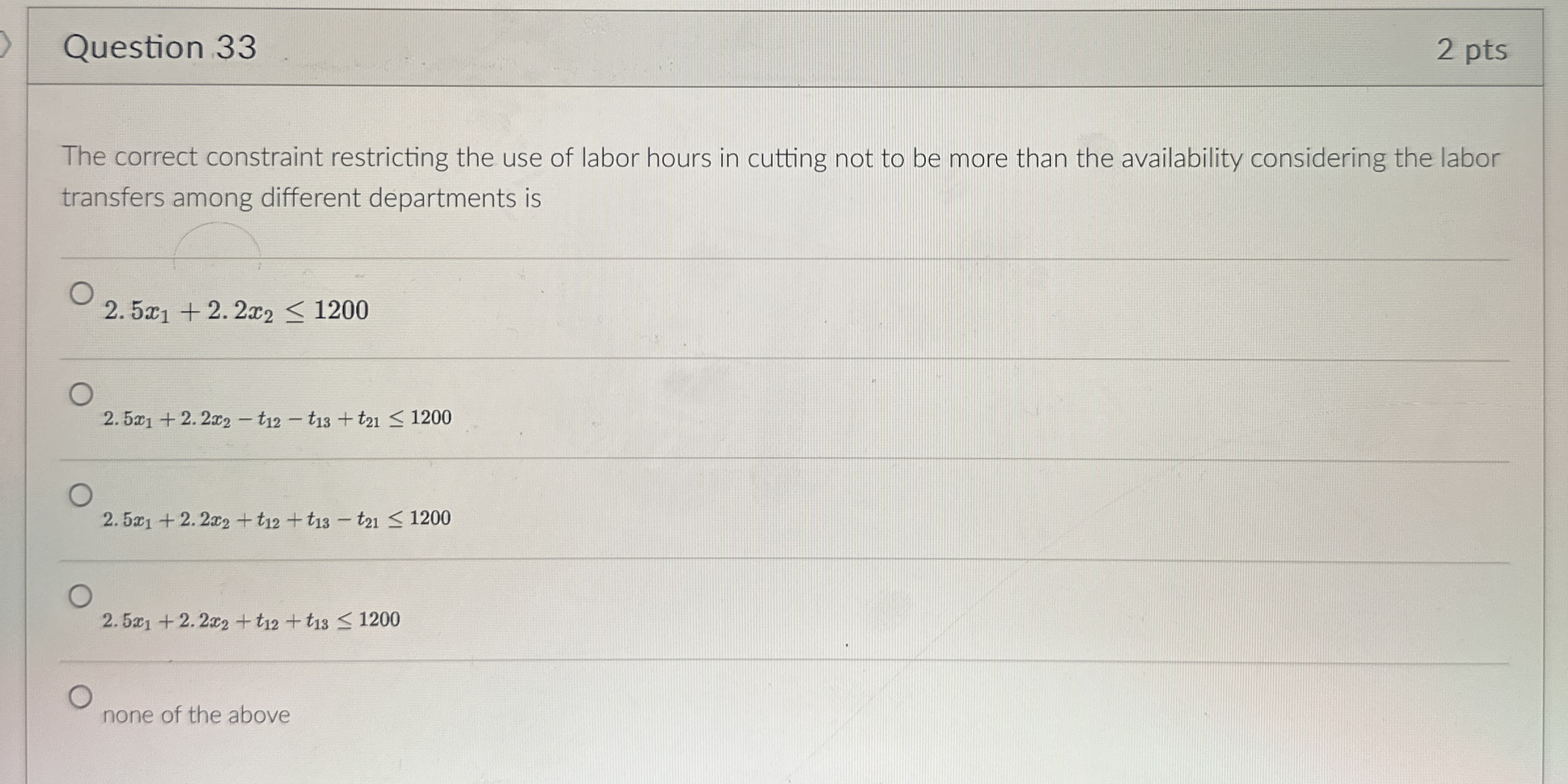 Solved Question 33The correct constraint restricting the use | Chegg.com