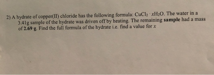 Solved 2) A hydrate of copper(II) chloride has the following | Chegg.com