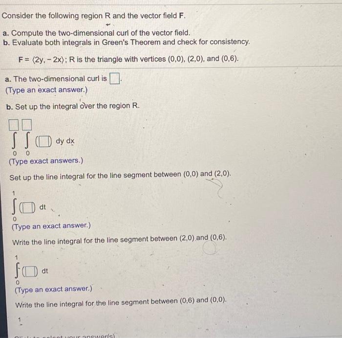 Solved Consider the following region R and the vector field | Chegg.com