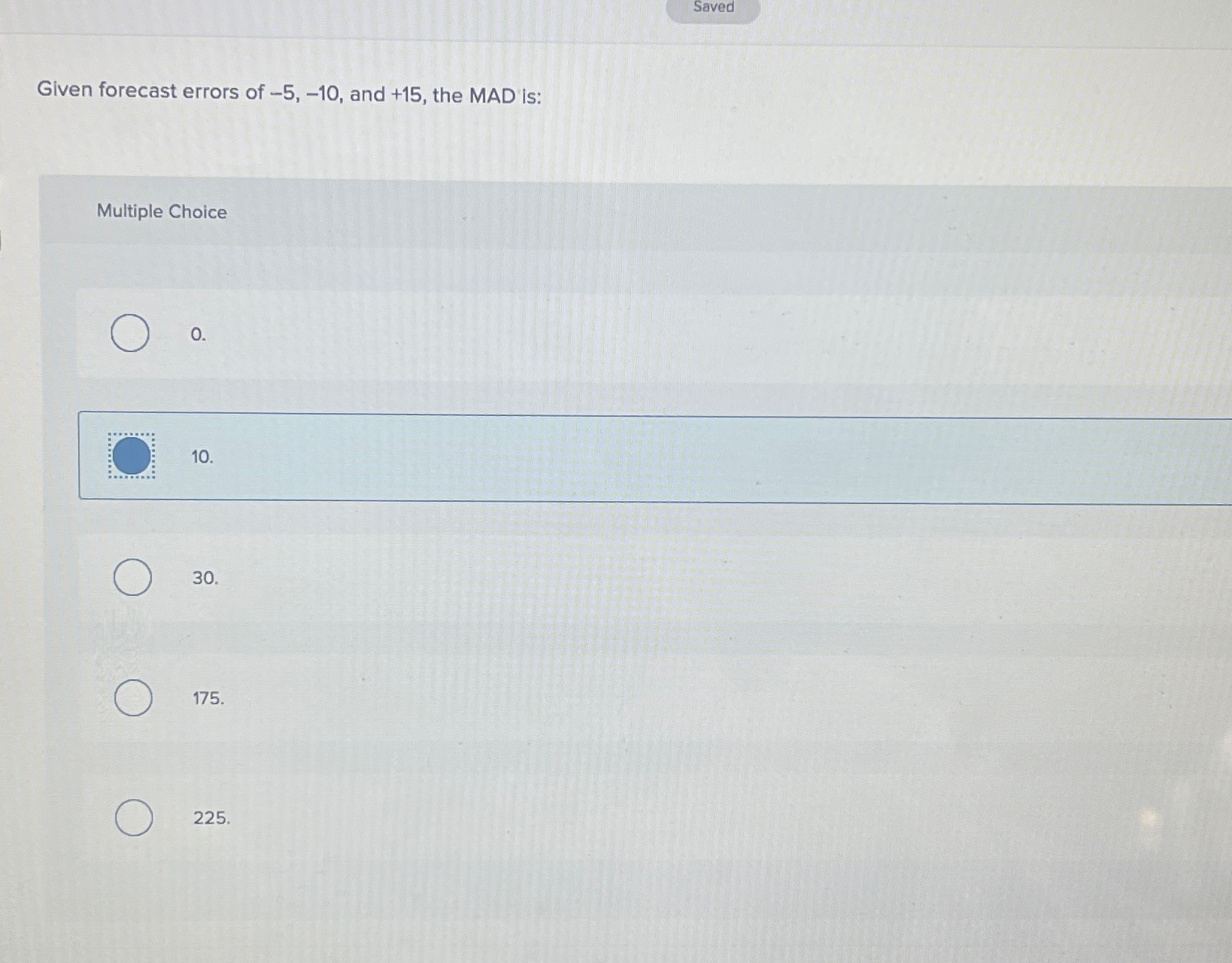 Solved SavedGiven forecast errors of -5,-10, ﻿and +15 , ﻿the | Chegg.com