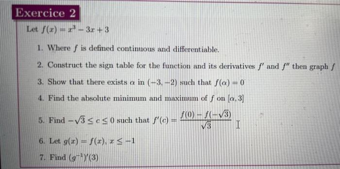 Solved Let f(x)=x3−3x+3 1. Where f is defined continuous and | Chegg.com