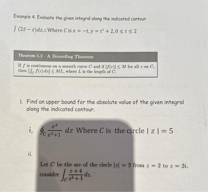 Solved Example 4. Evaluate the given integral along the | Chegg.com