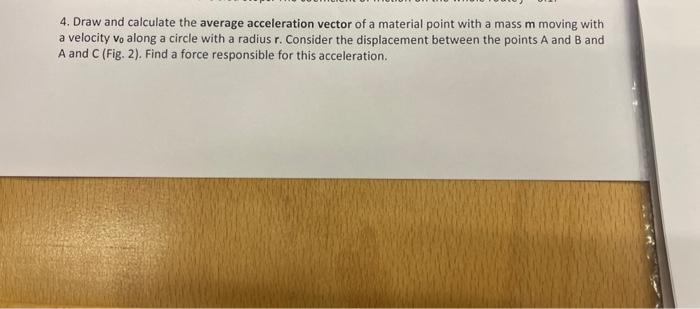 Solved 4. Draw and calculate the average acceleration vector | Chegg.com