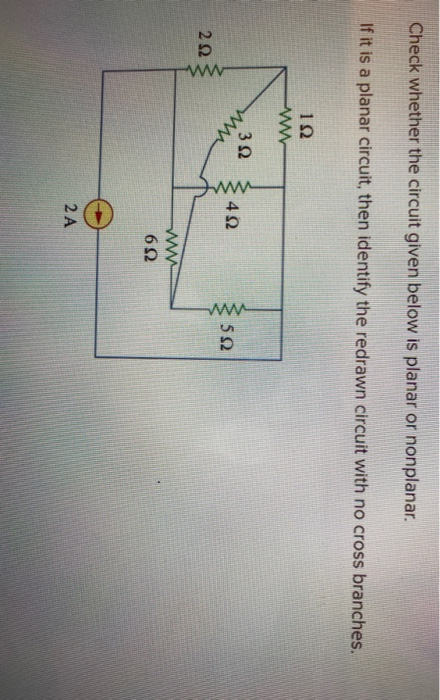 Solved Check whether the circuit given below is planar or | Chegg.com