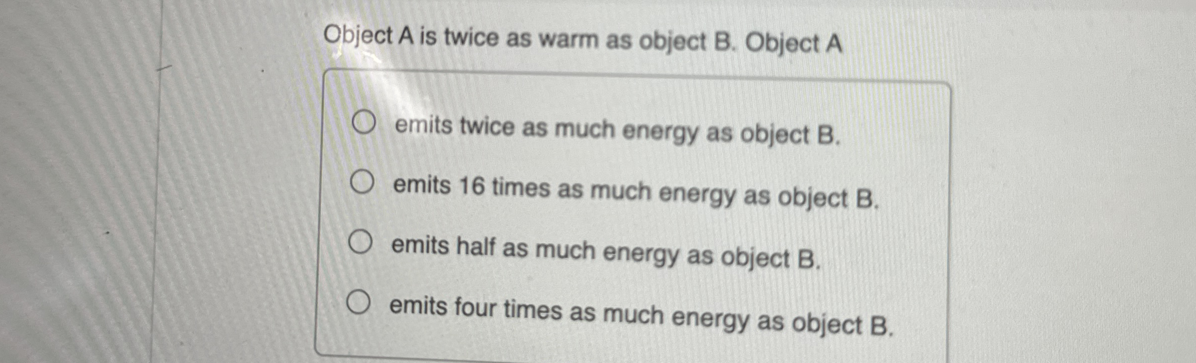 Solved Object A ﻿is Twice As Warm As Object B ﻿object 8121