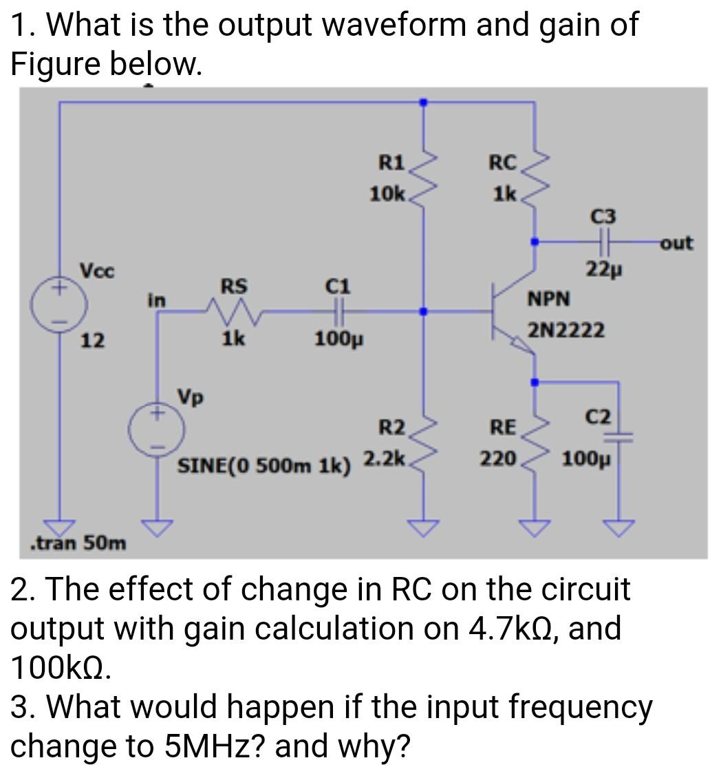 Solved 1. What is the output waveform and gain of Figure | Chegg.com