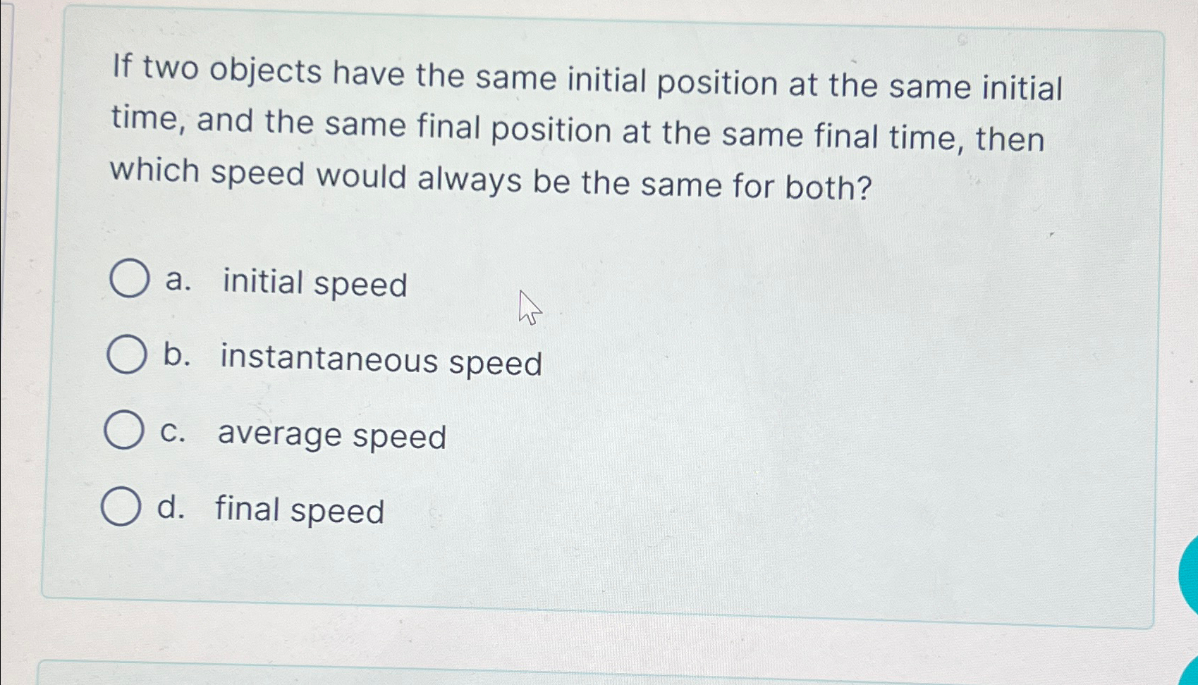 Solved If two objects have the same initial position at the | Chegg.com