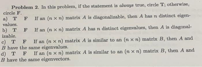 Solved n Problem 2. In this problem, if the statement is | Chegg.com