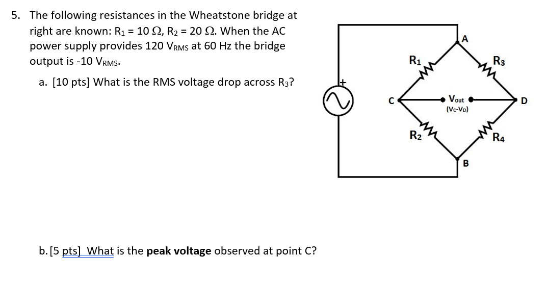 Solved The following resistances in the Wheatstone bridge | Chegg.com