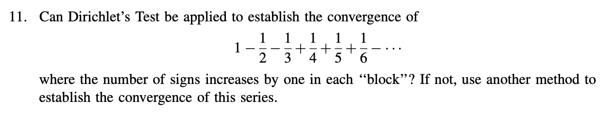 Solved Can Dirichlet's Test be applied to establish the | Chegg.com