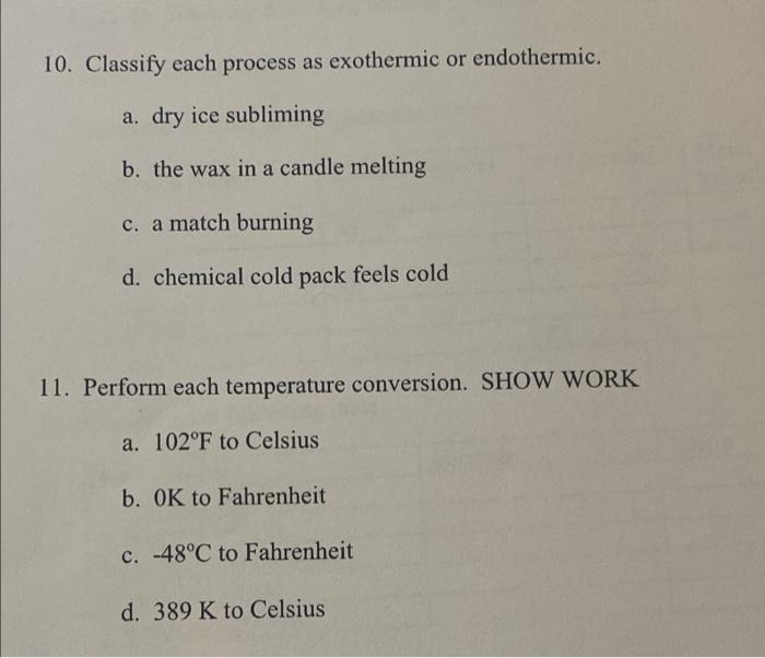 Solved 10. Classify each process as exothermic or | Chegg.com