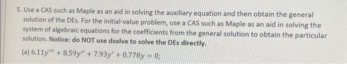 Solved 5. Use a CAS such as Maple as an aid in solving the | Chegg.com