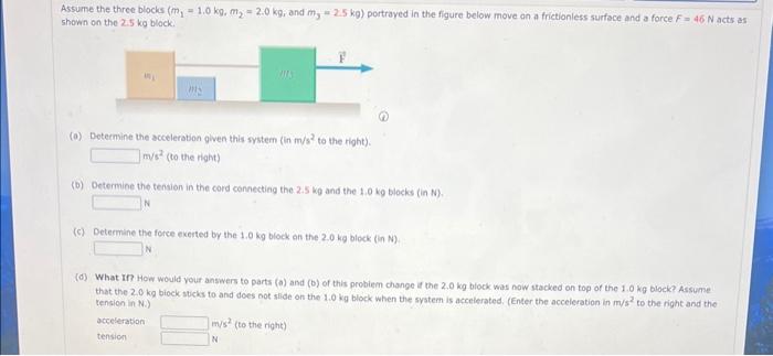 Solved Assume the three blocks (m1=1.0 kg,m2=2.0 kg, and | Chegg.com