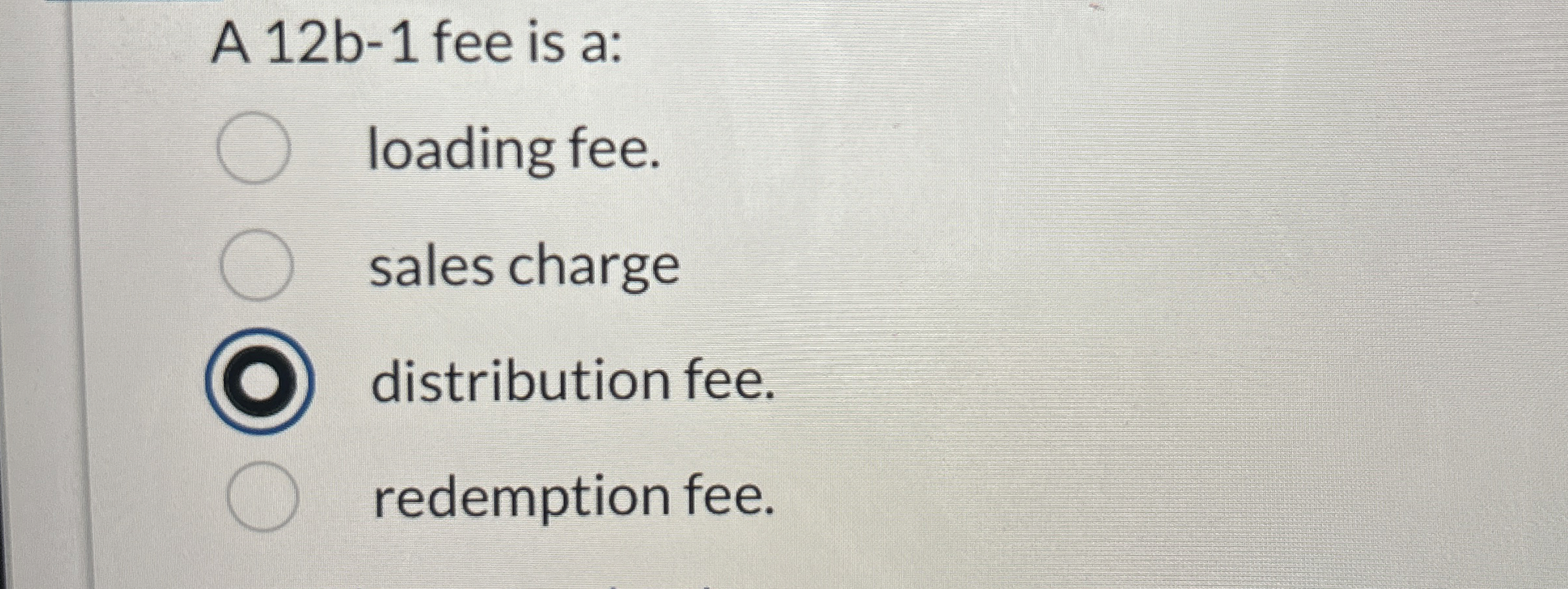Solved A 12b-1 ﻿fee is a:loading fee.sales | Chegg.com